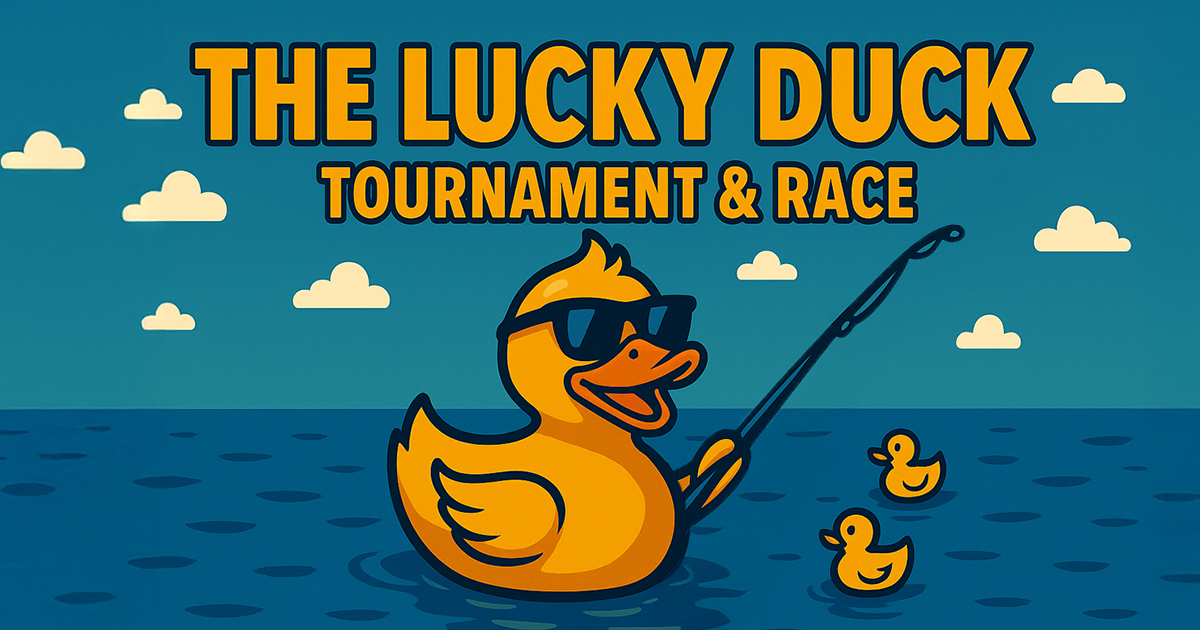 The Lucky Duck Tournament & Race - June 27 & 28